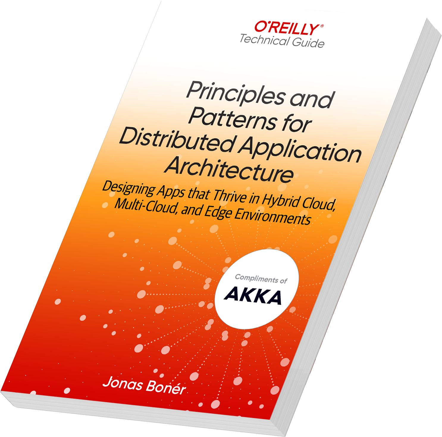O’Reilly Technical Guide: Principles and Patterns for Distributed Application Architecture